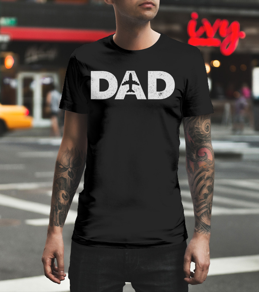 Dad Father's Day Airplane Aviation Lover Pilot T-Shirt