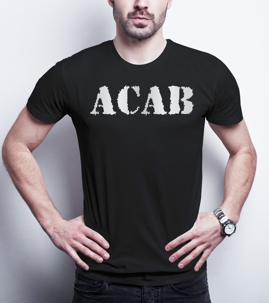 ACAB All Cops Are Bad Or Are They Text T-Shirt