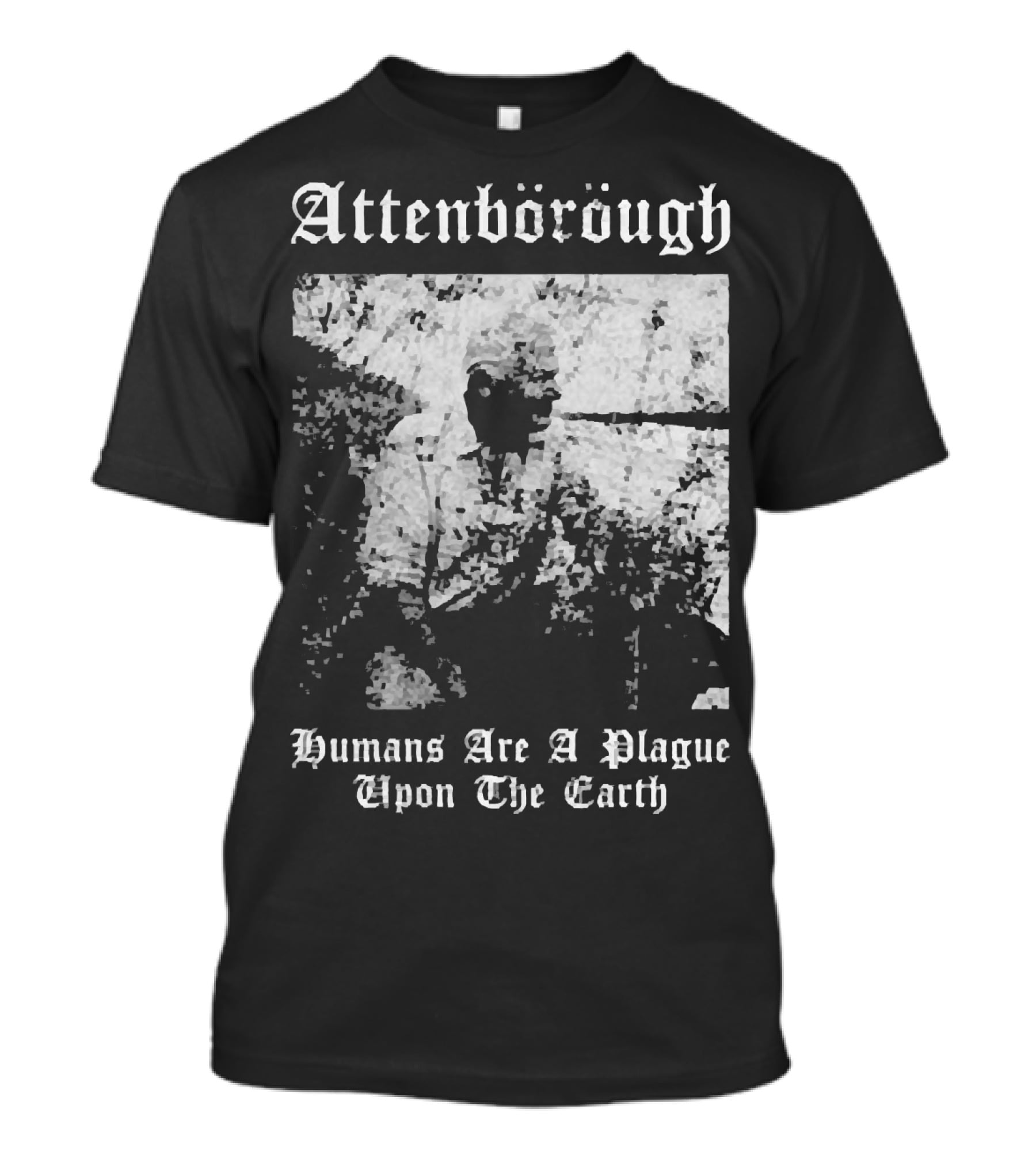 Attenborough Humans Are A Plague Upon The Earth Blurred T-Shirt