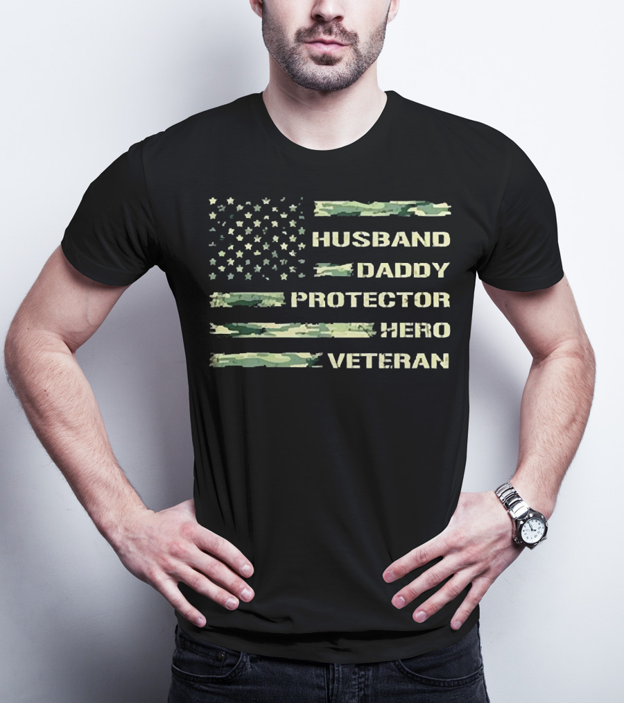 Husband Daddy Protector Hero Veteran American Flag T-Shirt