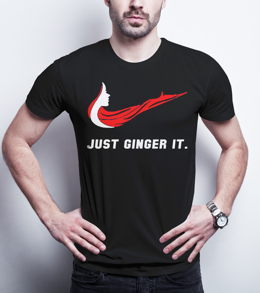 Just Ginger It Parody Swoosh Red Hair T-Shirt