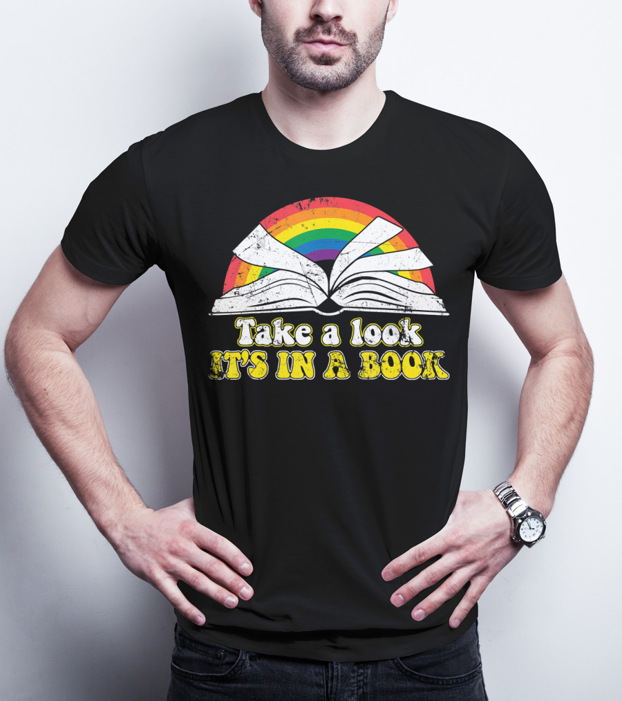 Take A Look It's In A Book Retro Rainbow Open Book Love Reading T-Shirt