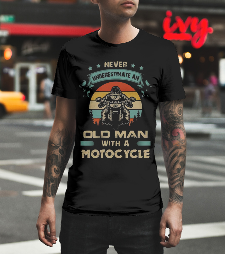 Never Underestimate An Old Man With A Motorcycle Retro Sunset T-Shirt