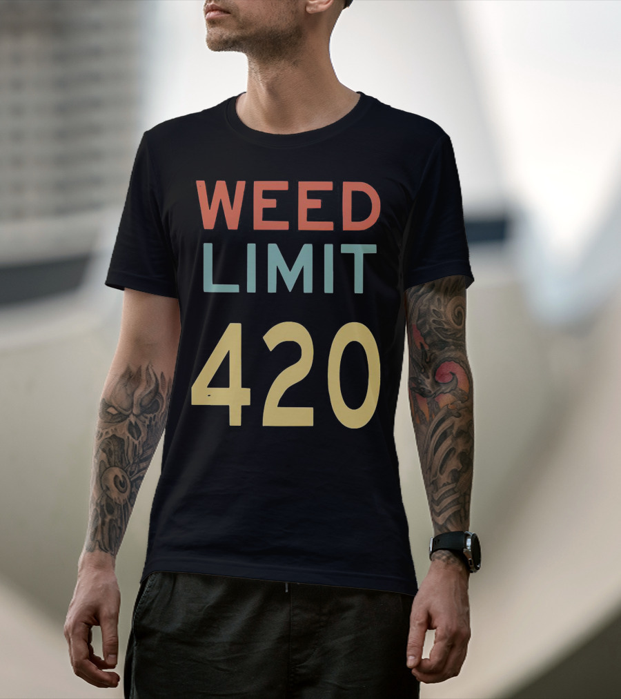 Weed Limit 420 T-Shirt