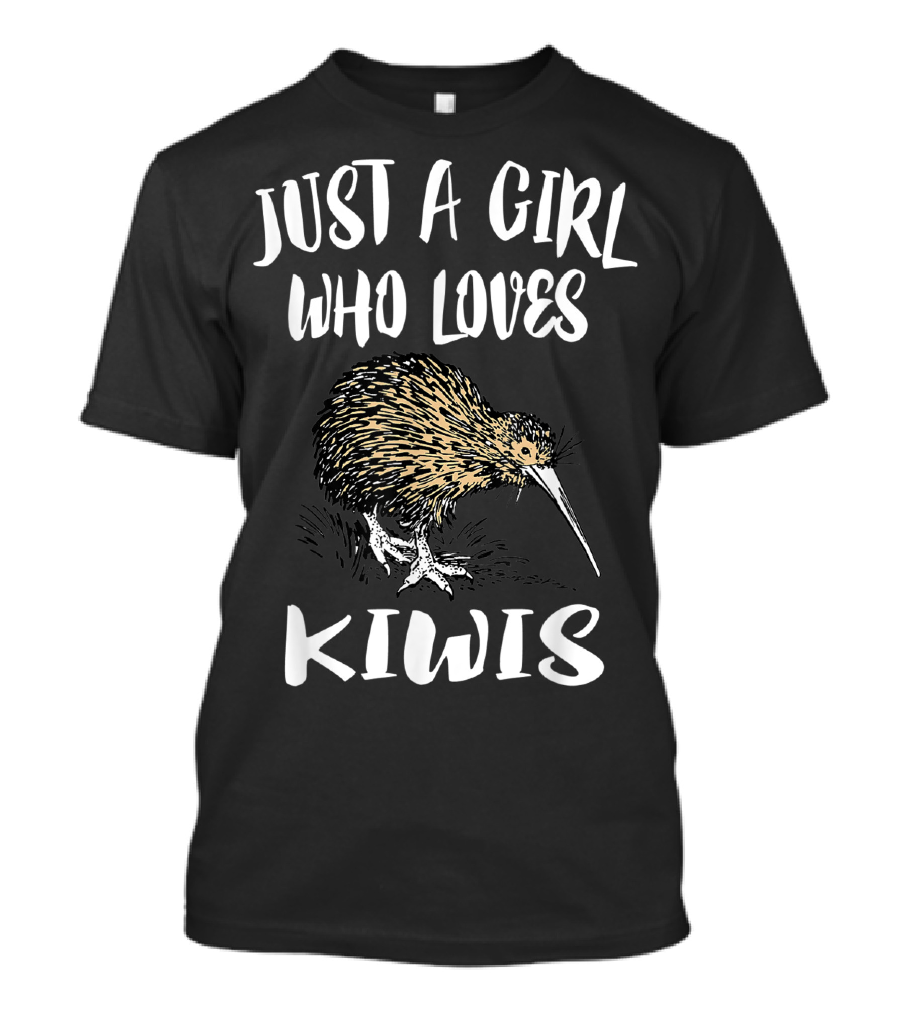 Just A Girl Who Loves Kiwis Kiwi Bird T-Shirt