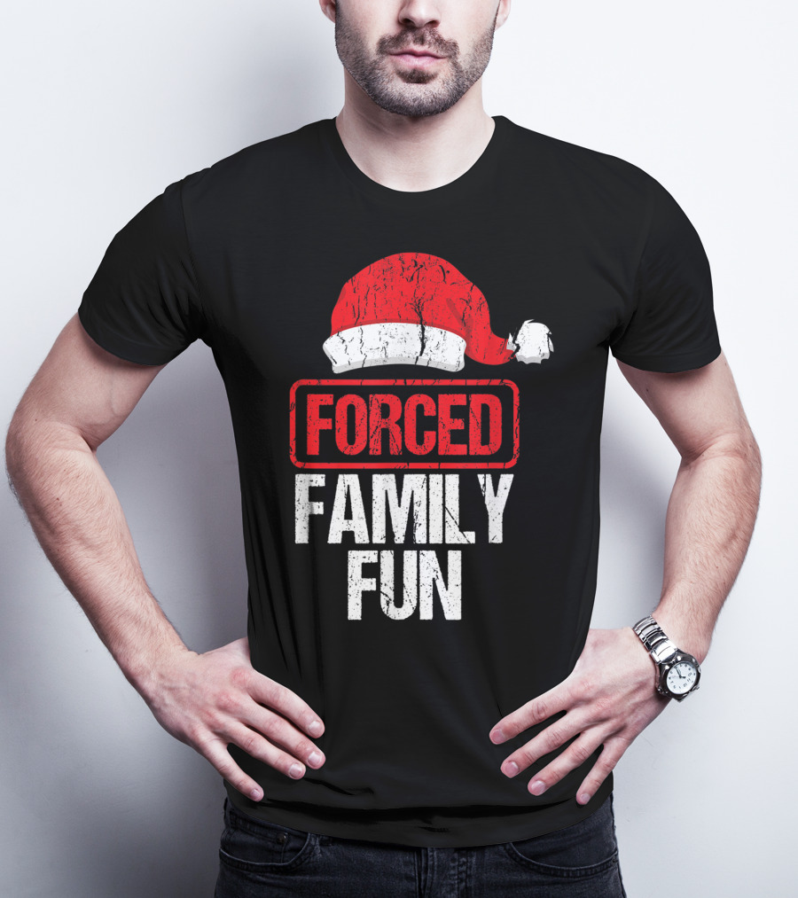 Forced Family Fun Santa Hat Winter Holidays T-Shirt