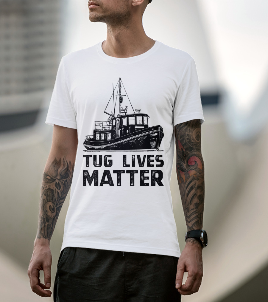 Tugboat Tug Lives Matter Boat T-Shirt