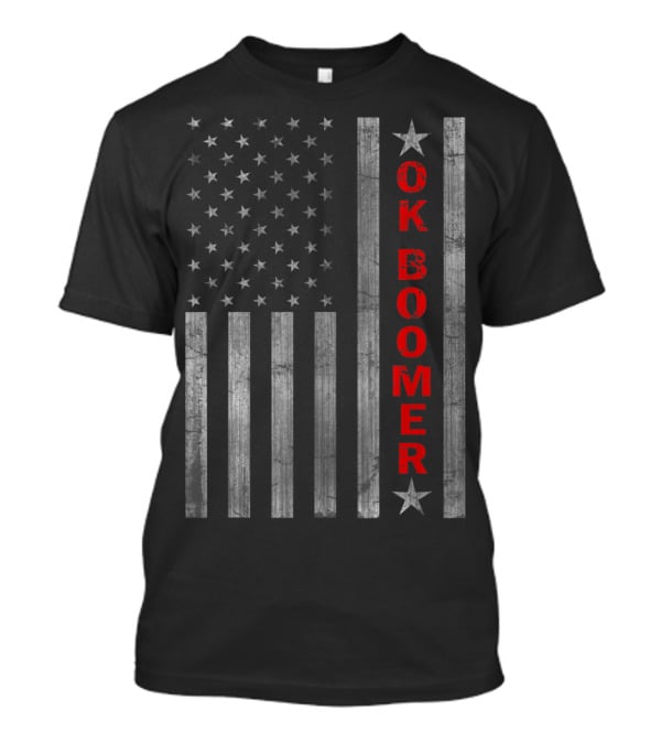 Ok Boomer Vertical Red Text On Distressed American Flag T-Shirt