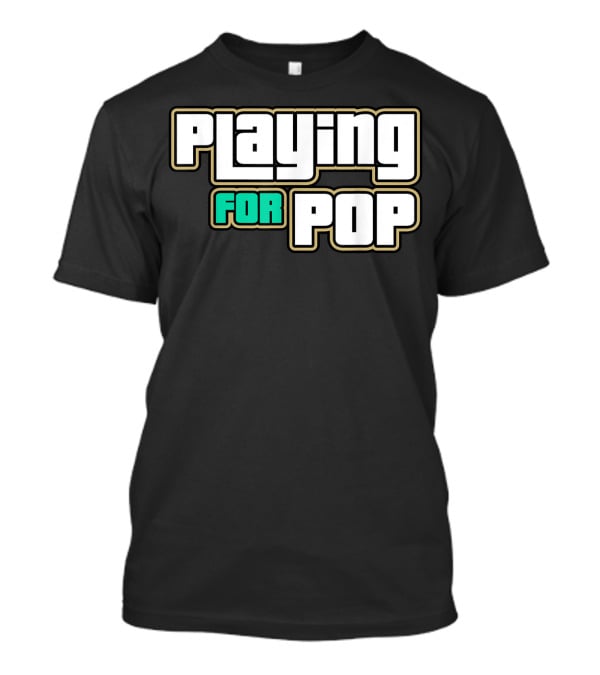 Playing For Pop Grand Theft Auto Font T-Shirt