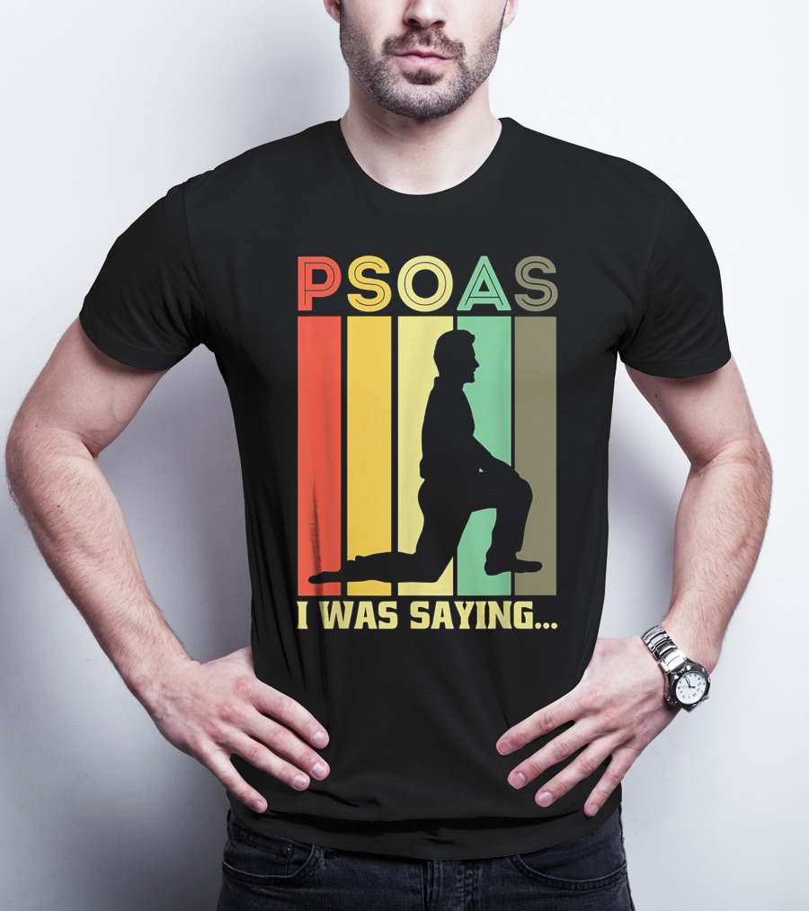 Psoas I Was Saying Retro Silhouette On Color Stripes T-Shirt