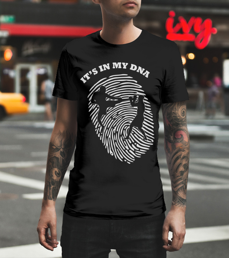 It's In My DNA Mixed Martial Arts MMA Fighters Fingerprint T-Shirt