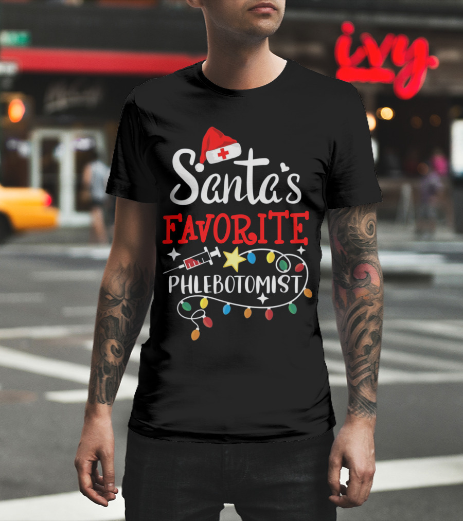Santa's Favorite Phlebotomist With Santa Hat, Syringe, And Festive Lights T-Shirt