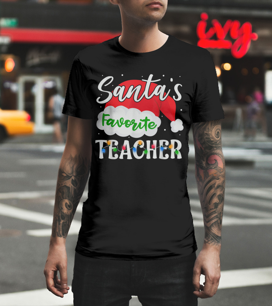 Santa's Favorite Teacher Holiday Santa Hat With Christmas Lights T-Shirt