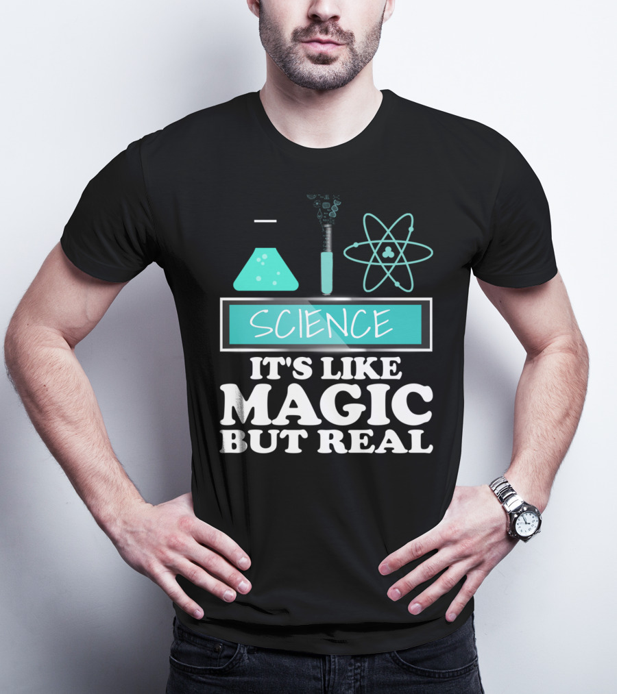Science It's Like Magic But Real Chemistry And Physics Elements T-Shirt