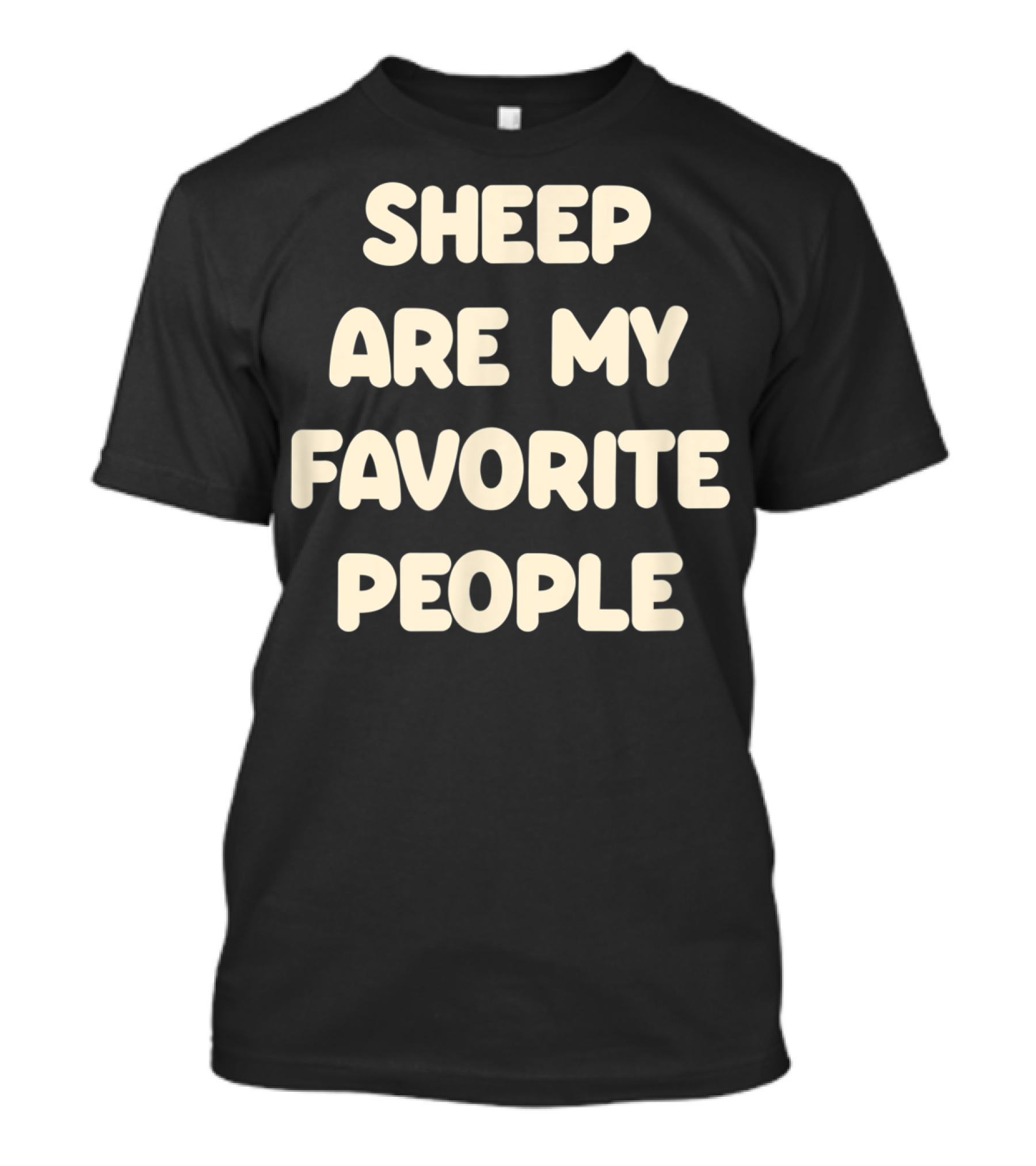 Sheep Are My Favorite People Sheep Lovers T-Shirt