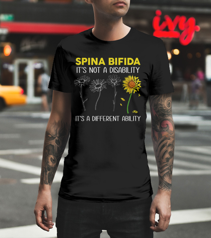 Spina Bifida It's Not A Disability It's A Different Ability Sunflower Flower Growth T-Shirt