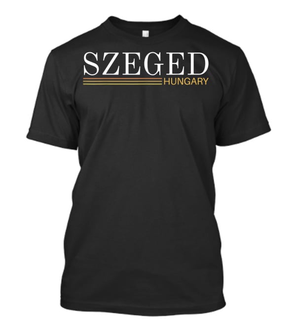 Szeged Hungary Text T-Shirt