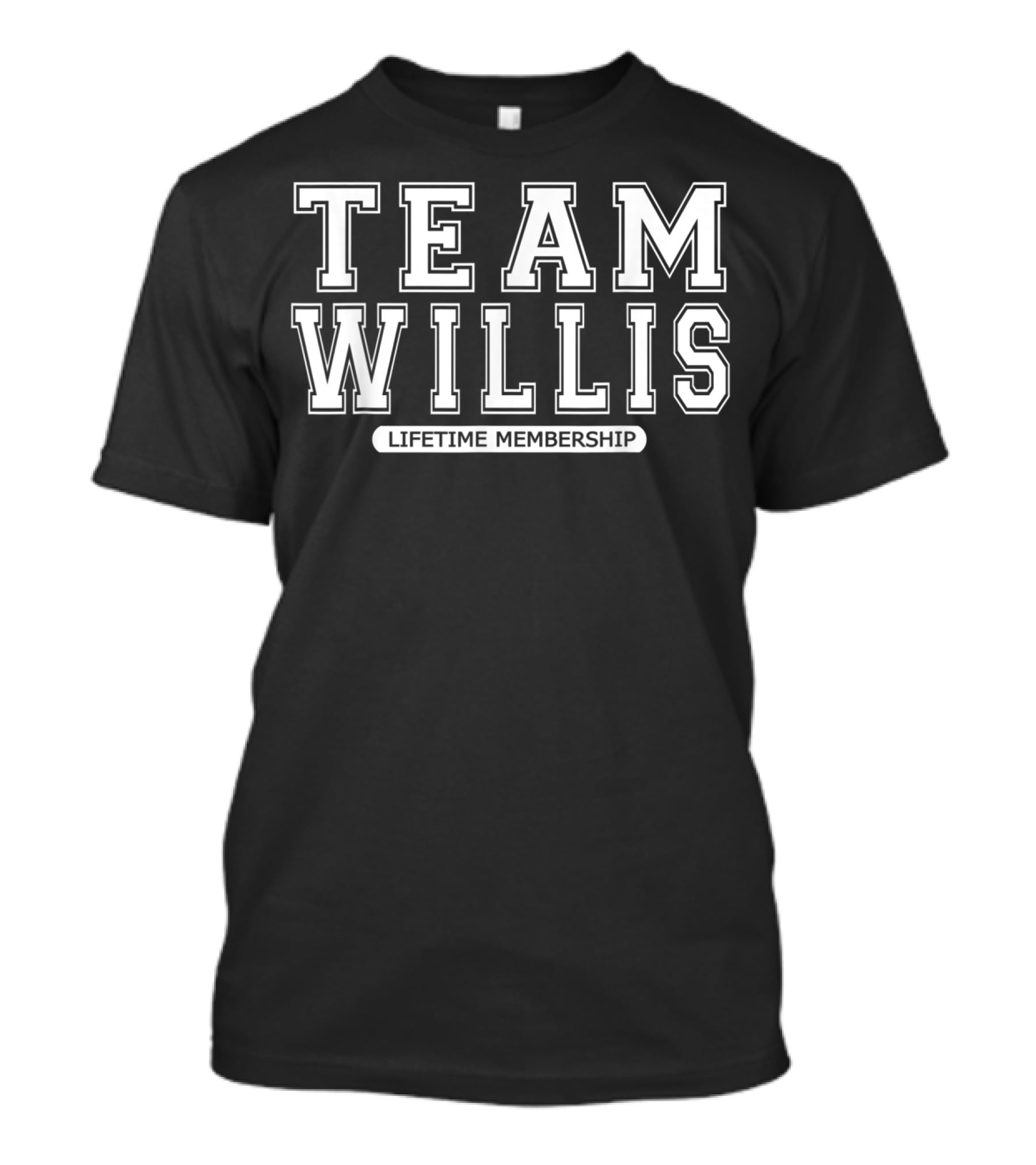 Team Willis Family Surname Reunion Crew Member Lifetime Membership T-Shirt