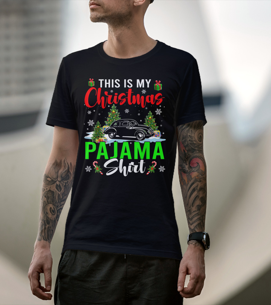 This Is My Christmas Pajama Shirt Classic Car Driver T-Shirt