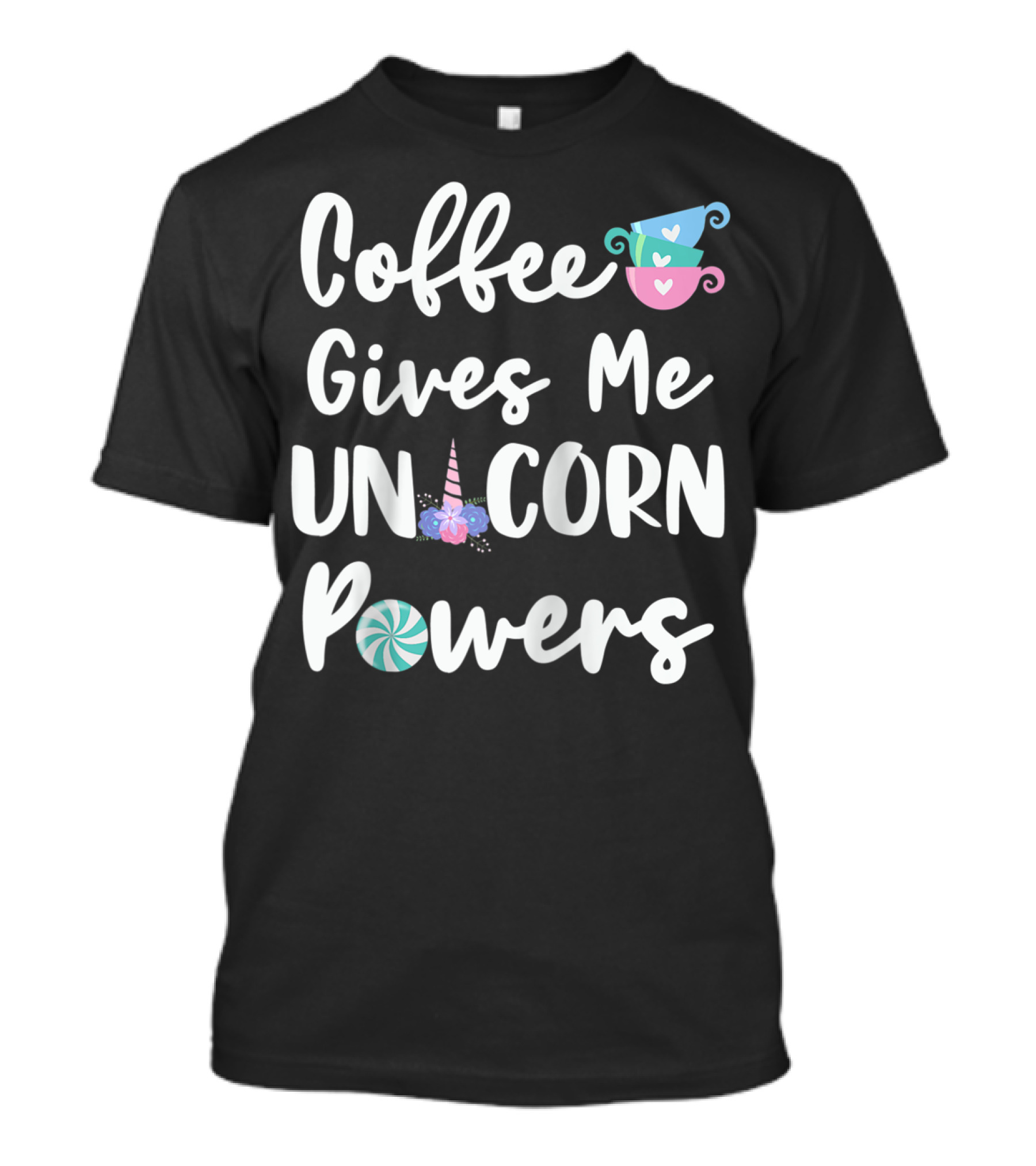 Coffee Gives Me Unicorn Powers T-Shirt