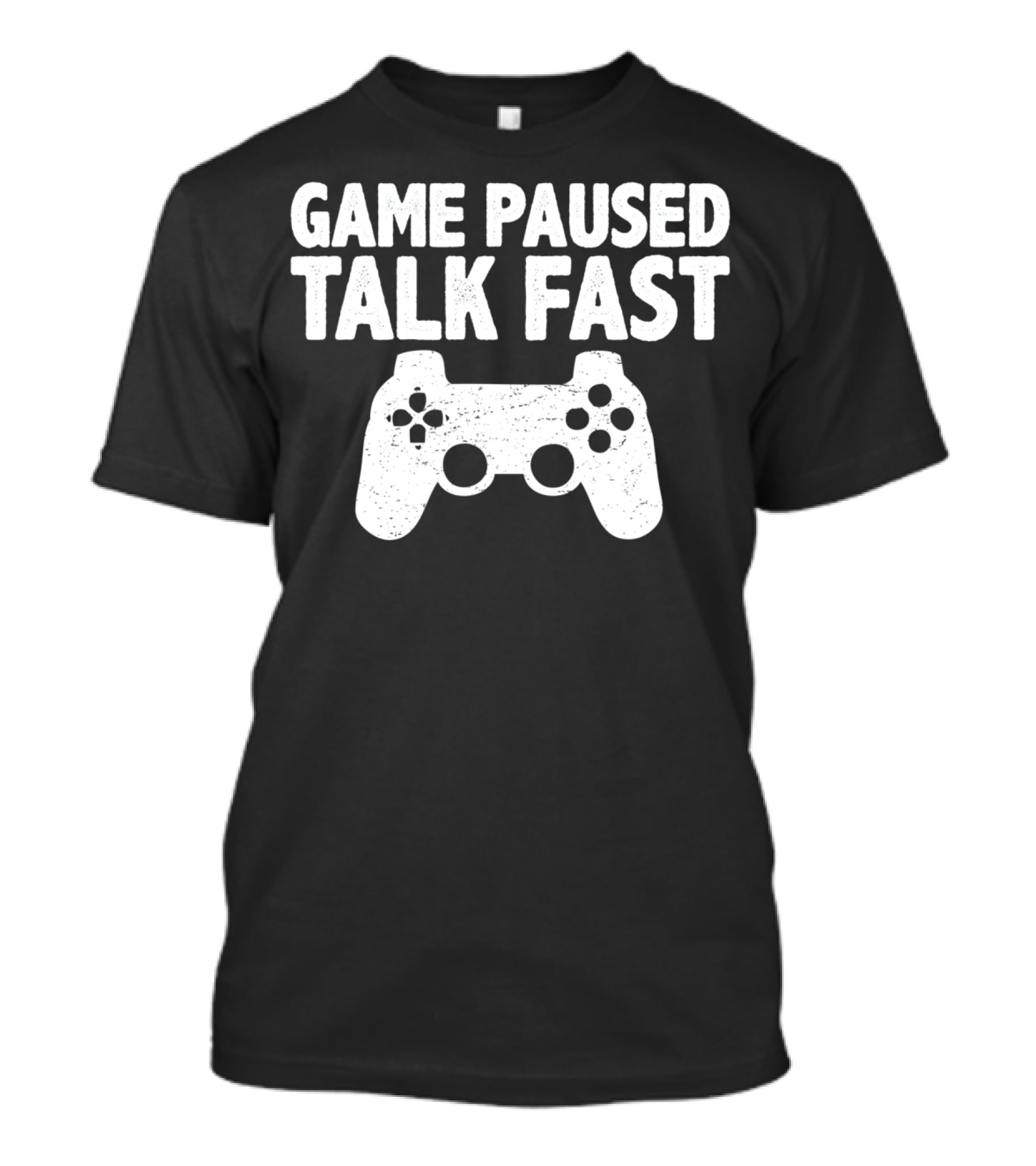Game Paused Talk Fast Video Game Player Controller T-Shirt