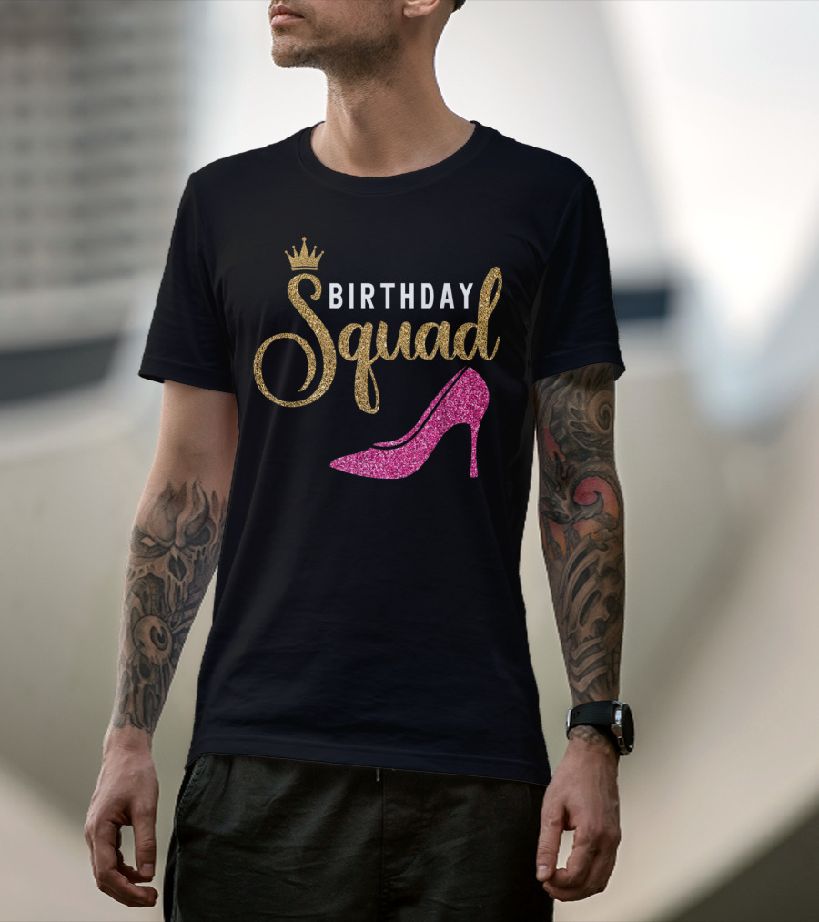 Birthday Squad Golden Crown Pink Heel T-Shirt