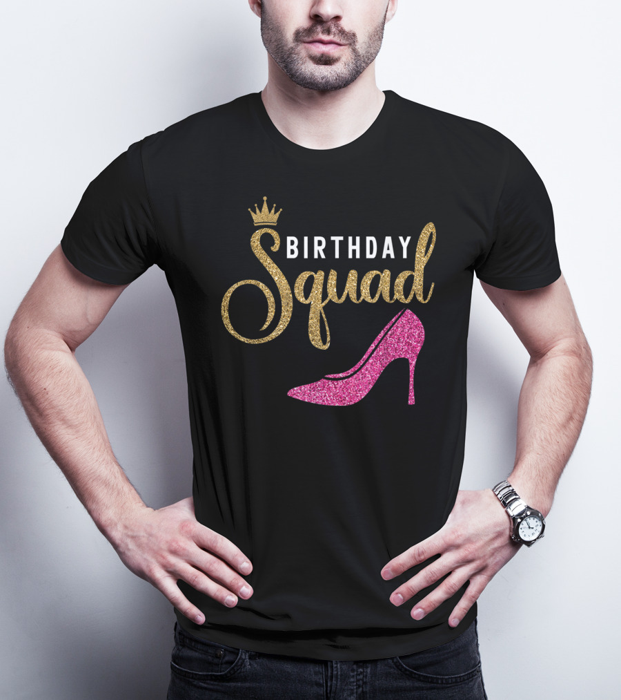 Birthday Squad Golden Crown Pink Heel T-Shirt