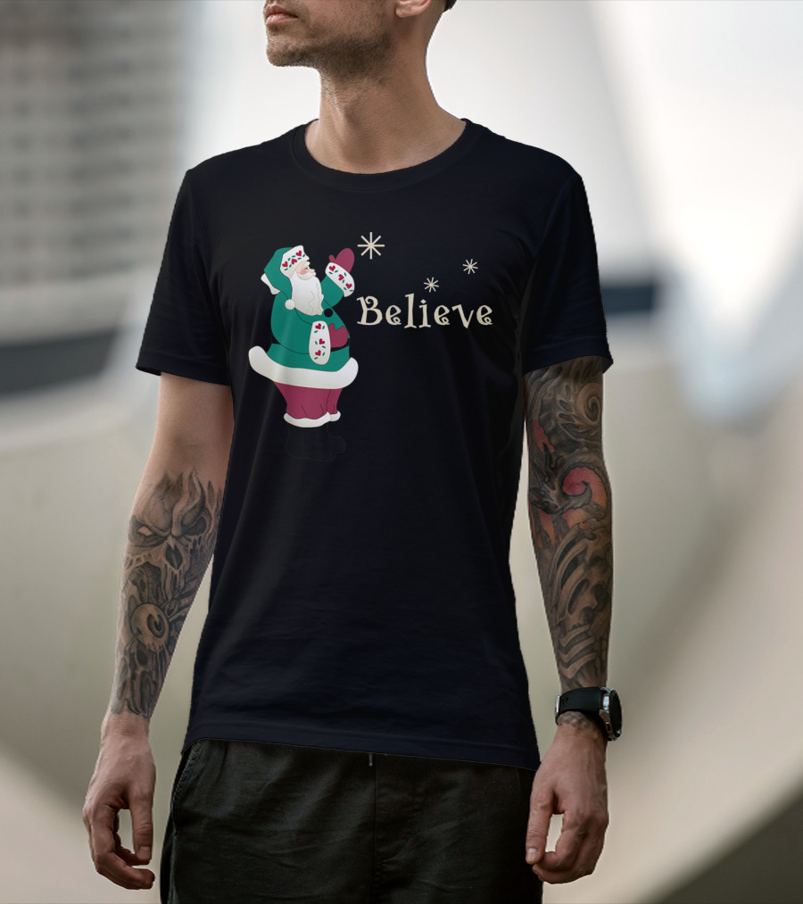 Believe In Santa Christmas Holiday Joy T-Shirt