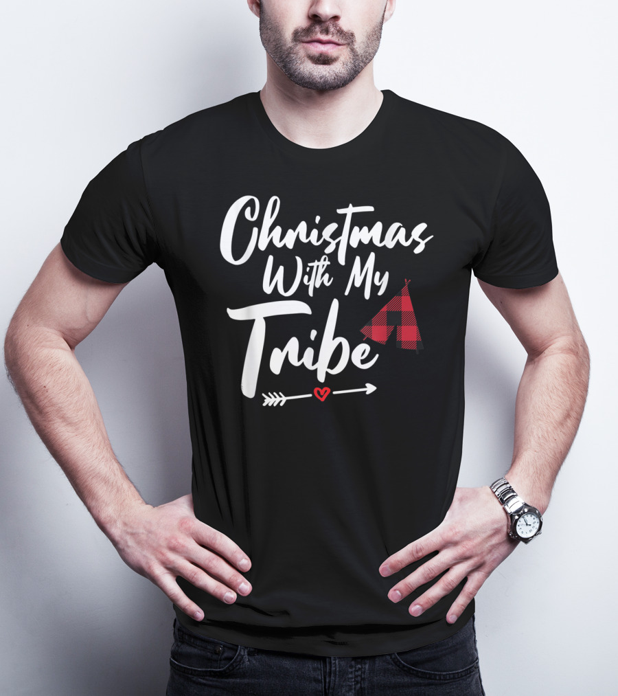 Christmas With My Tribe Buffalo Plaid Family Tent Arrow Heart T-Shirt
