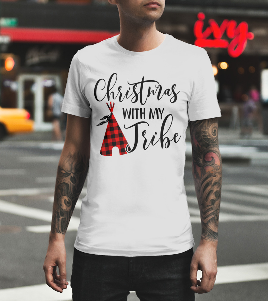 Christmas With My Tribe Teepee Buffalo Plaid Holiday T-Shirt
