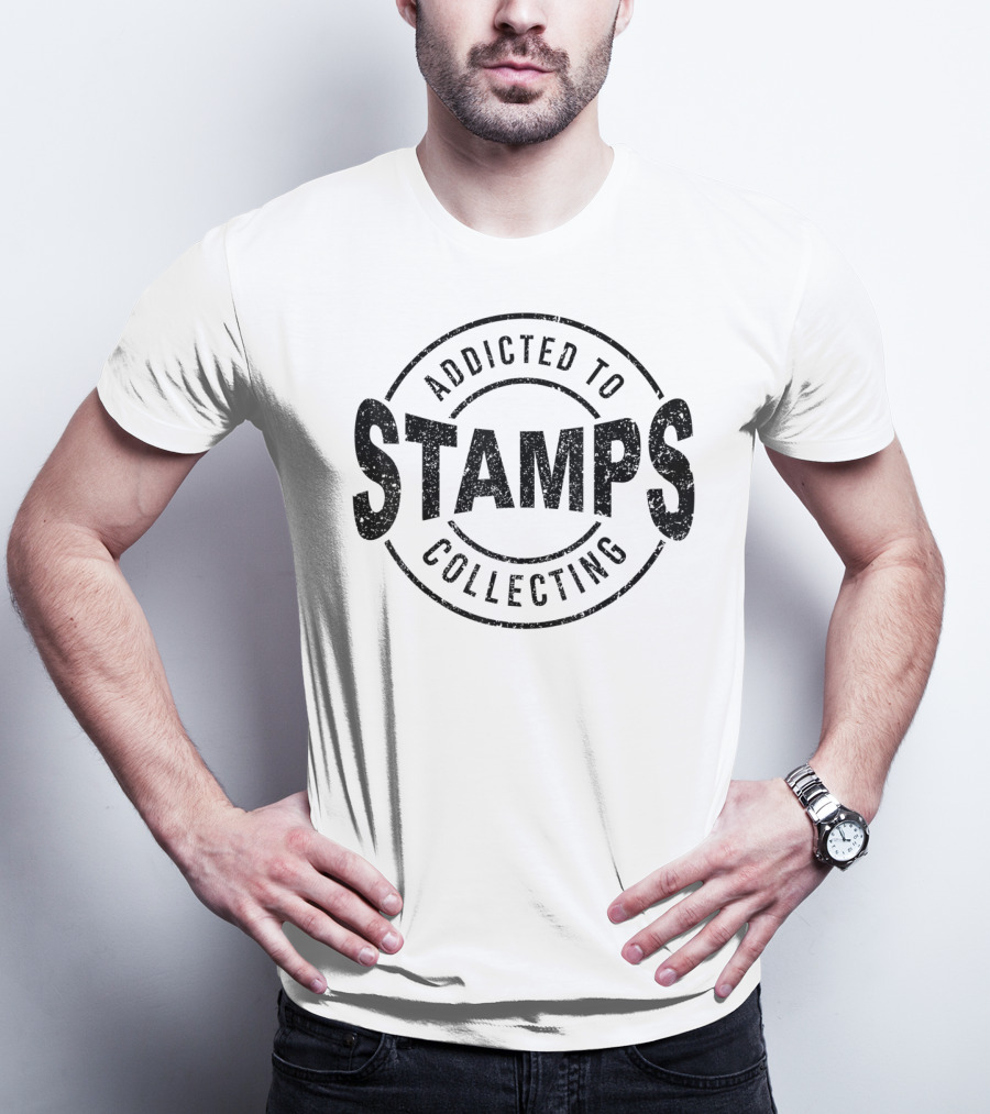 Addicted To Stamps Collecting Philately Postage Enthusiast T-Shirt
