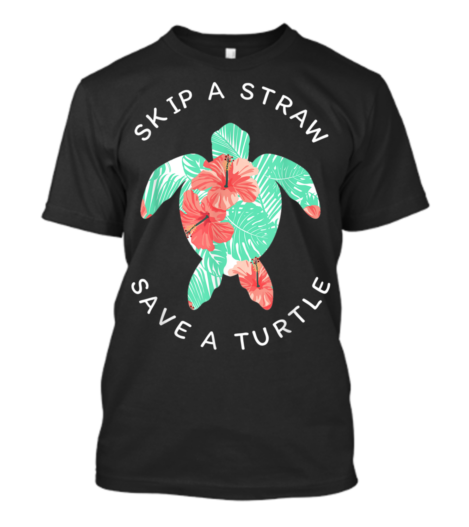 Skip A Straw Save A Turtle Hawaiian Floral Conservation T-Shirt