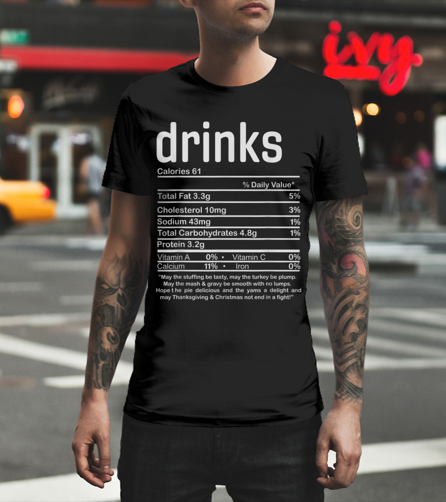 Drinks Calories Nutrition Facts Thanksgiving Christmas Family T-Shirt