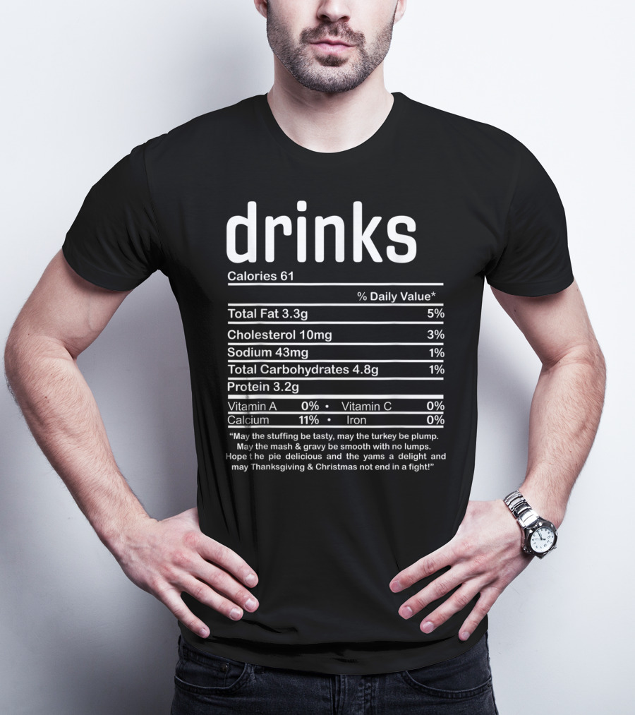 Drinks Calories Nutrition Facts Thanksgiving Christmas Family T-Shirt