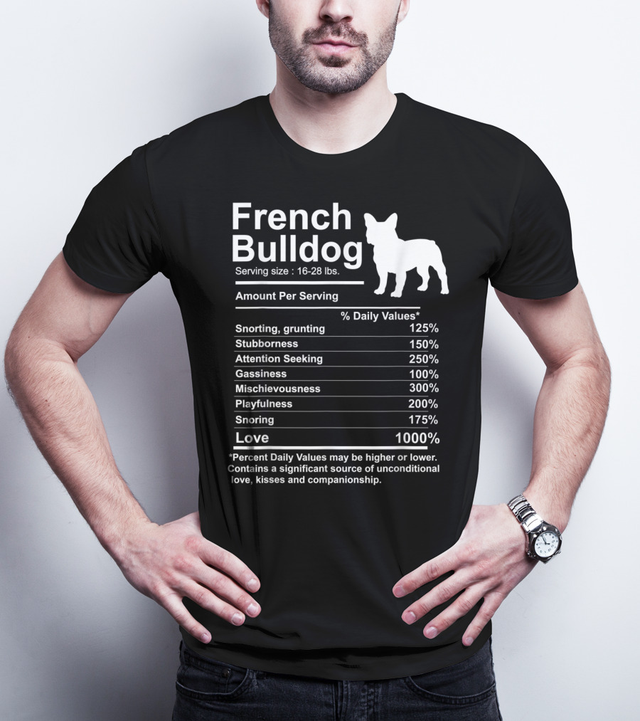 French Bulldog Nutrition Facts Love And Mischievousness T-Shirt