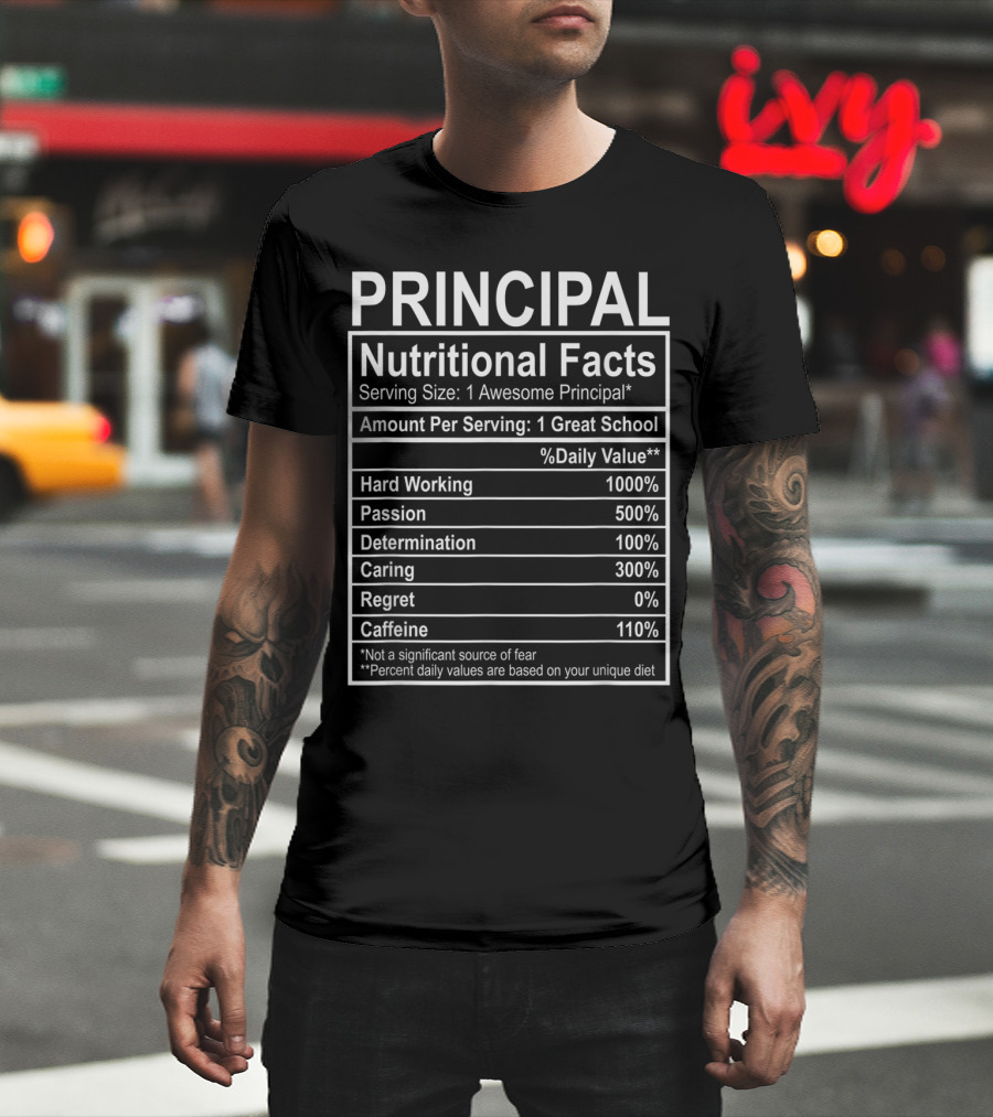 Principal Nutritional Facts Funny Principal Costume T-Shirt
