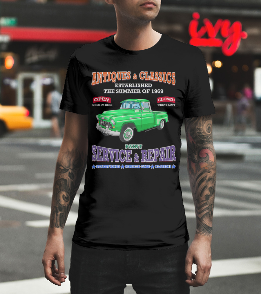 Antiques And Classics Established 1969 Green Truck Service Repair Street Rods Muscle Cars Classics T-Shirt