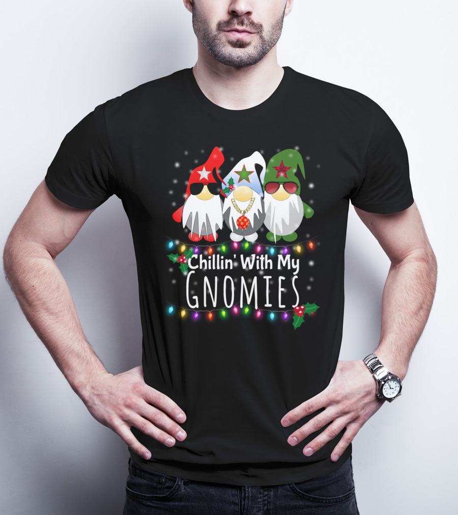 Chillin With My Gnomies Funny Christmas Light Gnome Trio T-Shirt