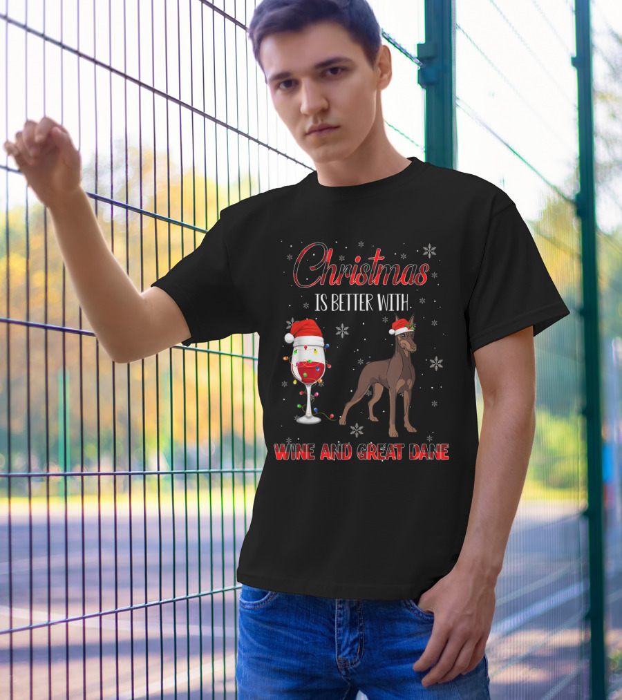 Christmas Is Better With Wine And Great Dane T-Shirt