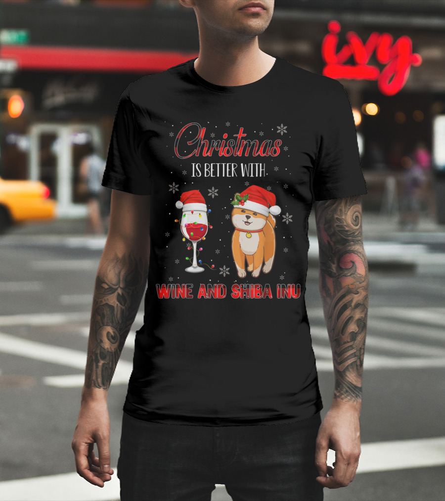 Christmas Is Better With Wine And Shiba Inu T-Shirt