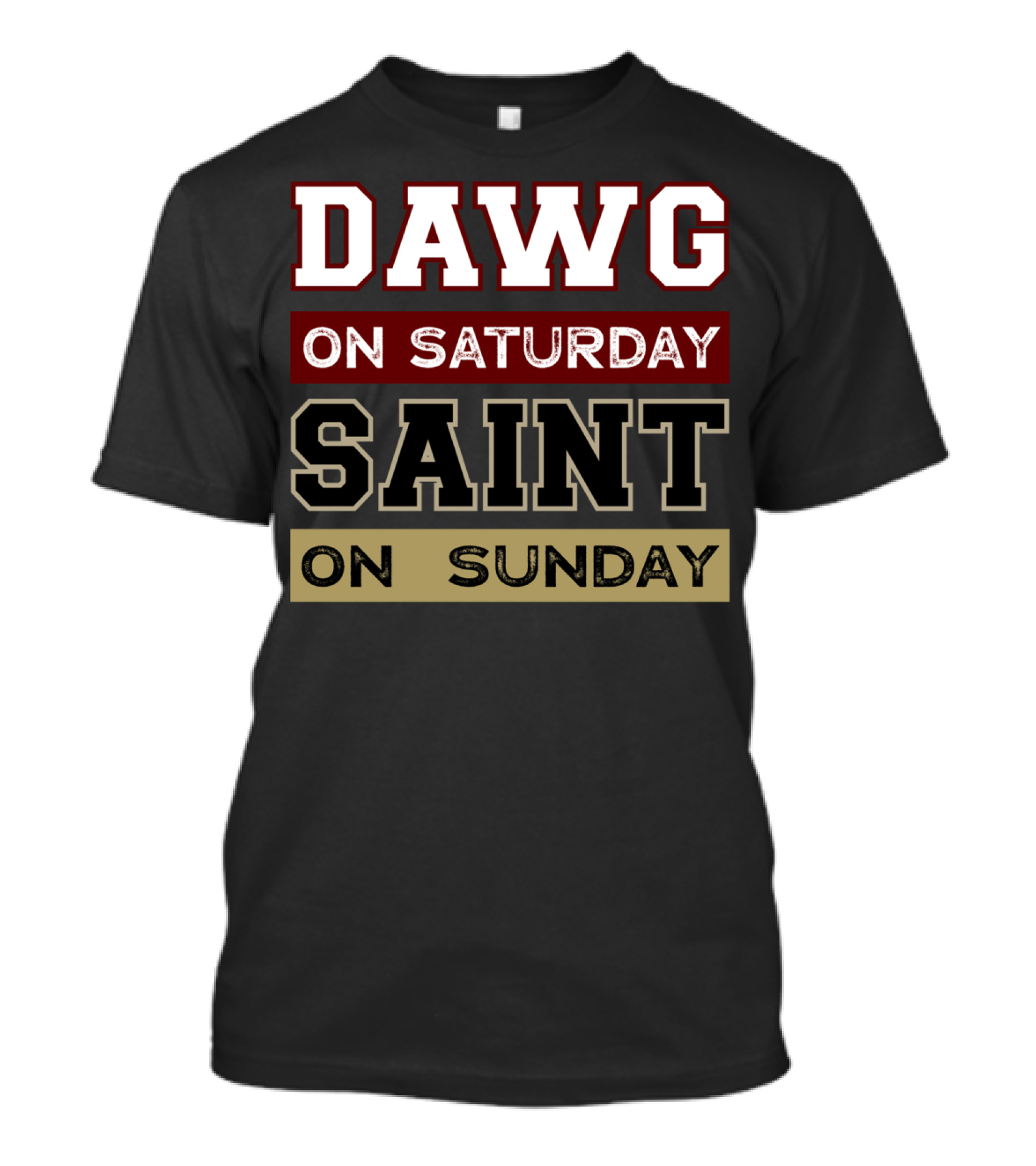 Dawg On Saturday Saint On Sunday T-Shirt
