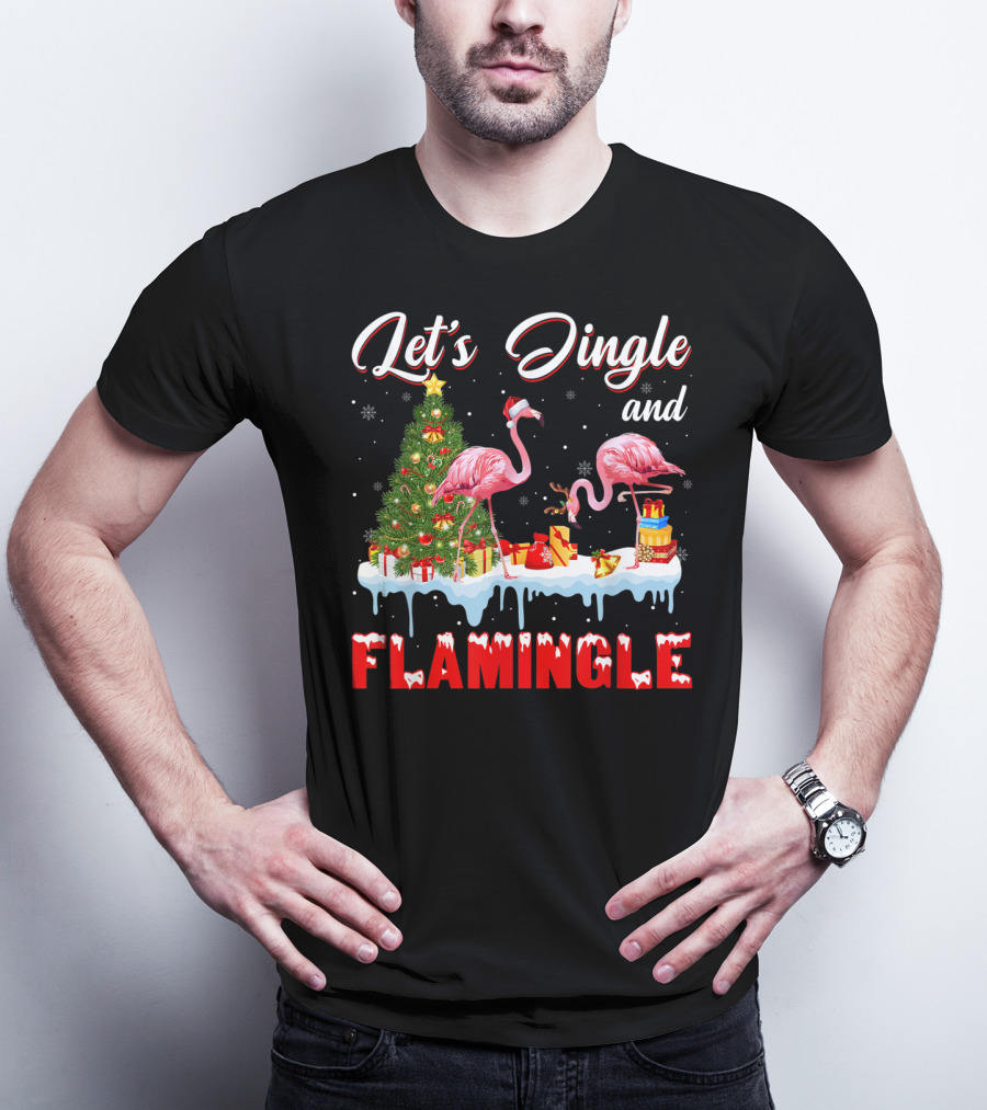 Let's Jingle And Flamingle Flamingos Santa Hat Christmas Tree Presents T-Shirt