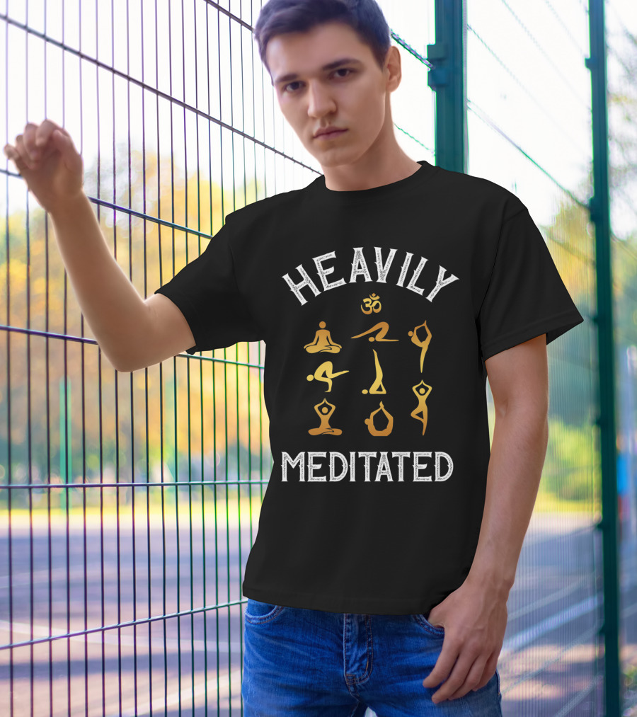Heavily Meditated Meditation Yoga Om T-Shirt