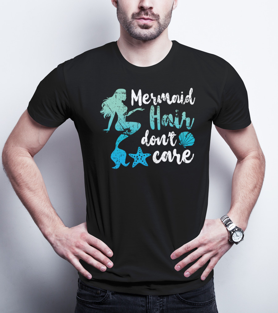 Mermaid Hair Don't Care Starfish Seashell T-Shirt