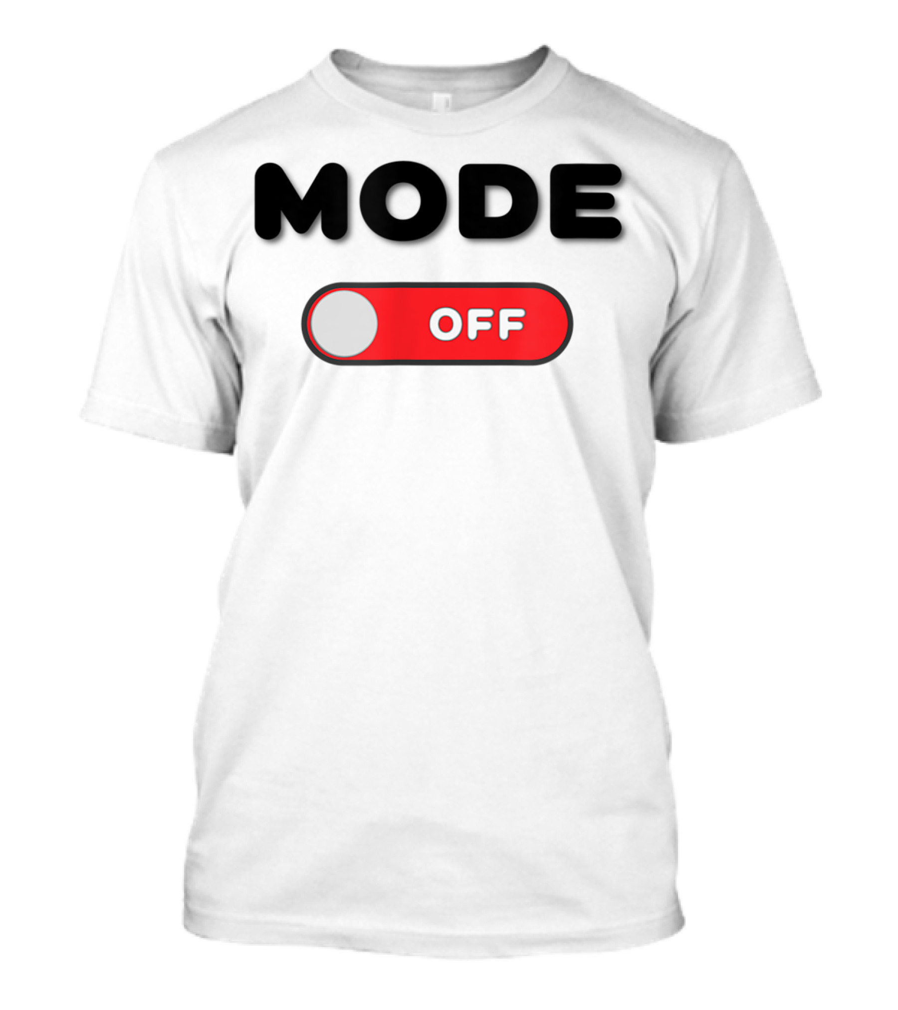 MODE OFF Red Toggle Switch T-Shirt