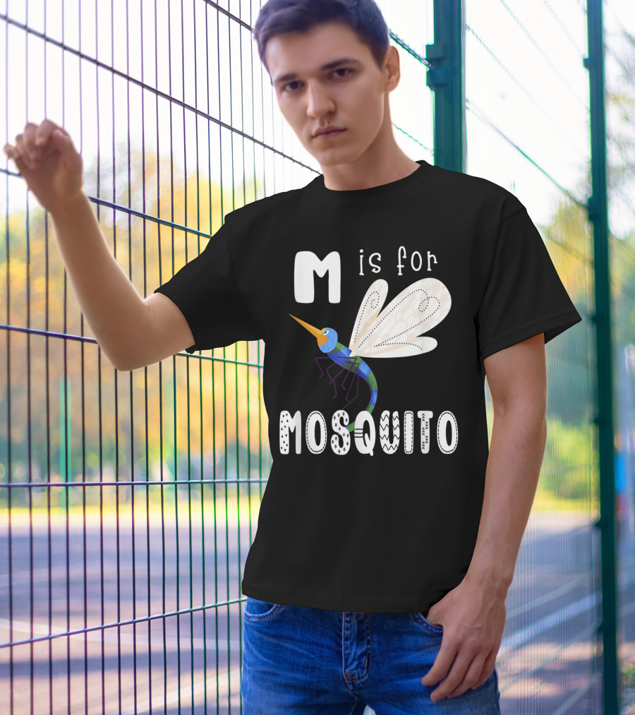 M Is For Mosquito Letter M Alphabet Insect Teacher T-Shirt