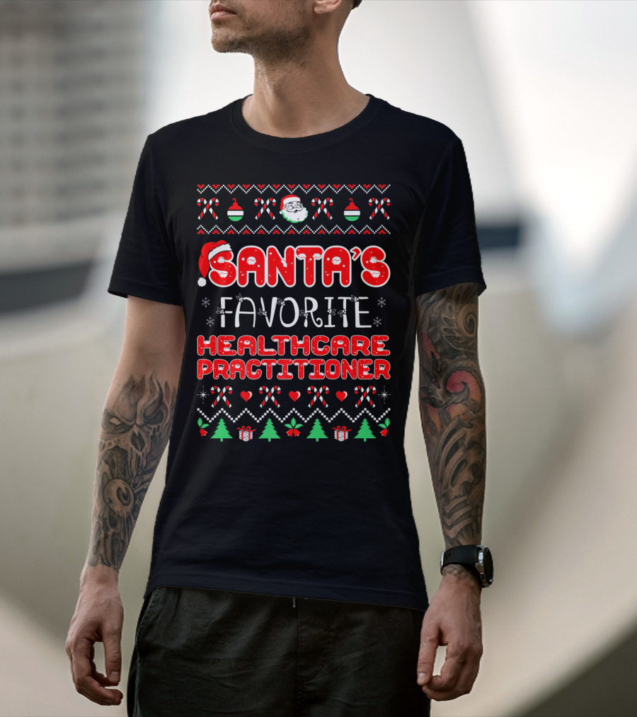Santa's Favorite Healthcare Practitioner Christmas Sweater Design With Festive Icons T-Shirt