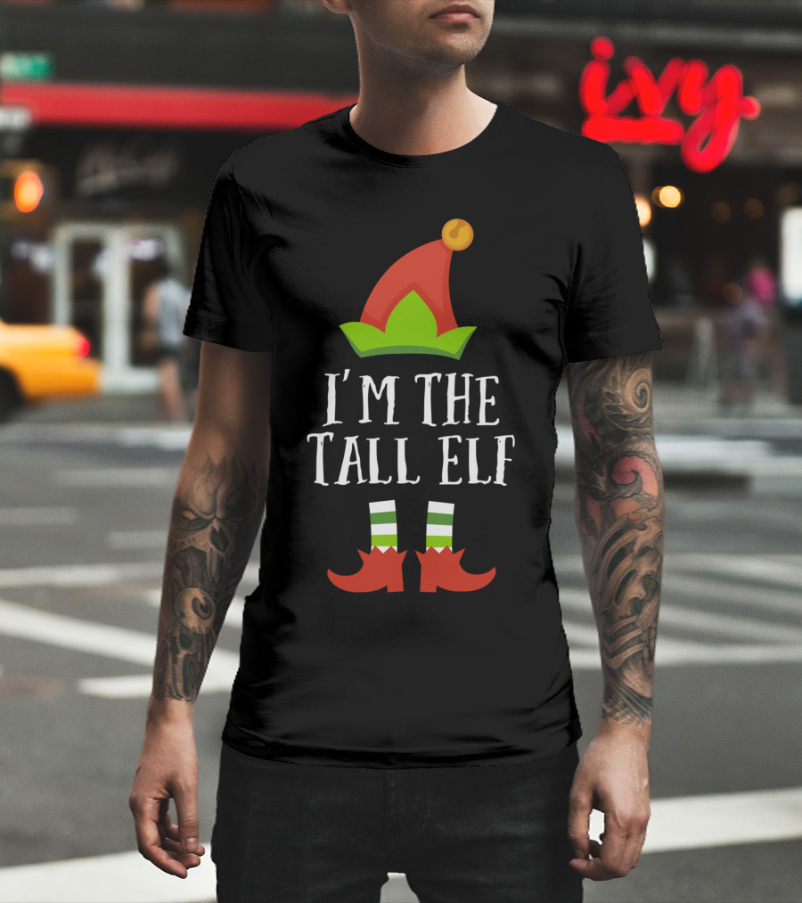 I'm The Tall Elf Christmas Matching Family Group T-Shirt