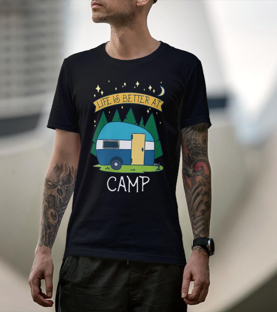 Life Is Better At Camp With Cute Camper And Forest Scene T-Shirt