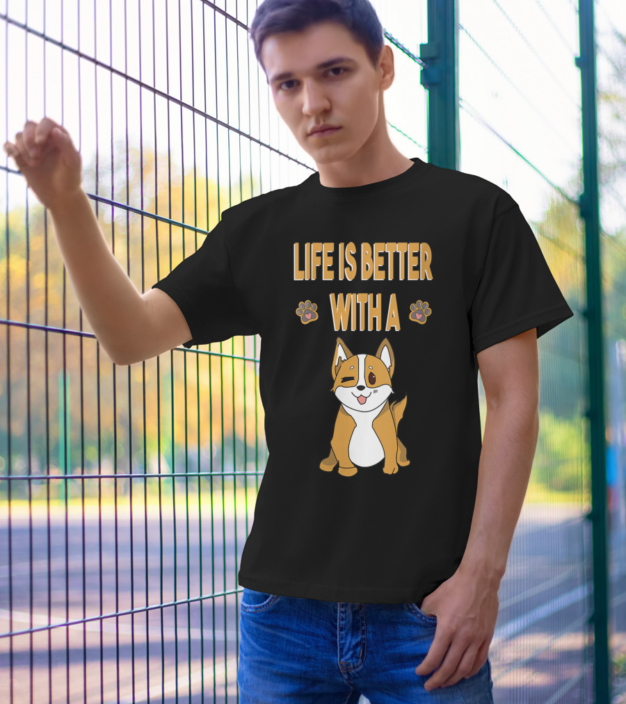 Life Is Better With A Corgi Cool Animal T-Shirt